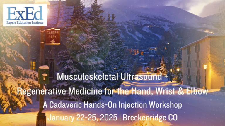 MSK US + Regenerative Medicine for the Hand, Wrist & Elbow: A Cadaveric ...